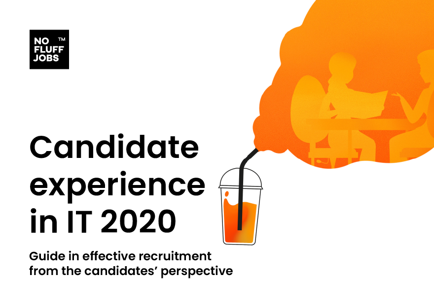 [Report] Candidate Experience in IT. Guide to effective recruitment